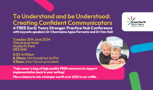 The Great North Early Years Stronger Practice Hub | Stronger Practice Hubs